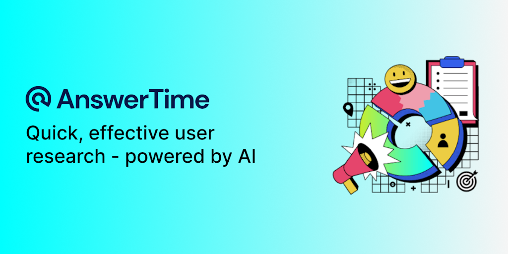 AnswerTime - AI-Powered User Research for Quick and Effective Insights ...