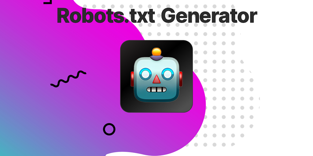 What Is Robots Txt Generator Aistage