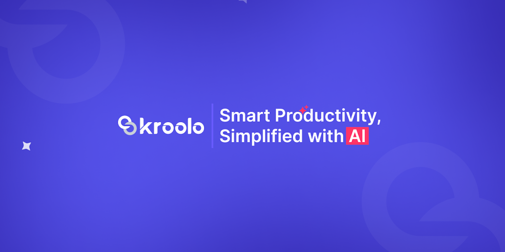 AI Powered Productivity Management Software | Kroolo | AIStage